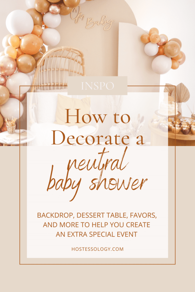 Neutral Baby Shower Decor The Mama-to-Be Will Love - hostessology